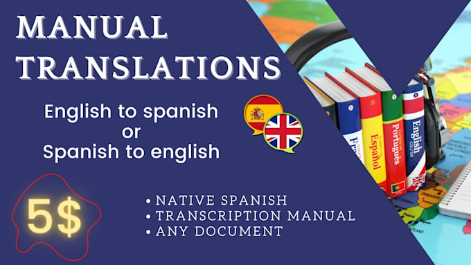 Manually translate any text or document from english to spanish by ...