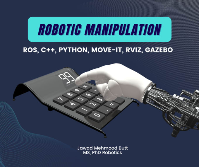 Do robotic manipulation in ros by Jawad_robo | Fiverr Do robotic manipulation in ros by Jawad_robo | Fiverr