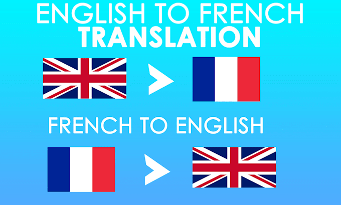 Do a perfect english to french translation and vice versa by Epahkevin ...
