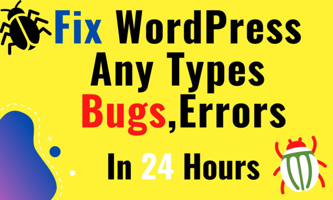 Fix wordpress issues, errors,css problems or wordpress bugs fix in 24 ... Fix wordpress issues, errors,css problems or wordpress bugs fix in 24 ...