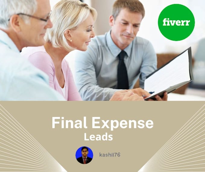 Provide final expense leads by Kashii76 | Fiverr