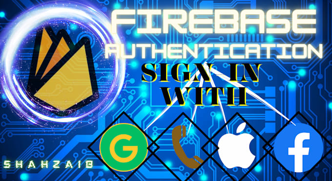 Firebase authentication in your app by Shaykhay_03 | Fiverr