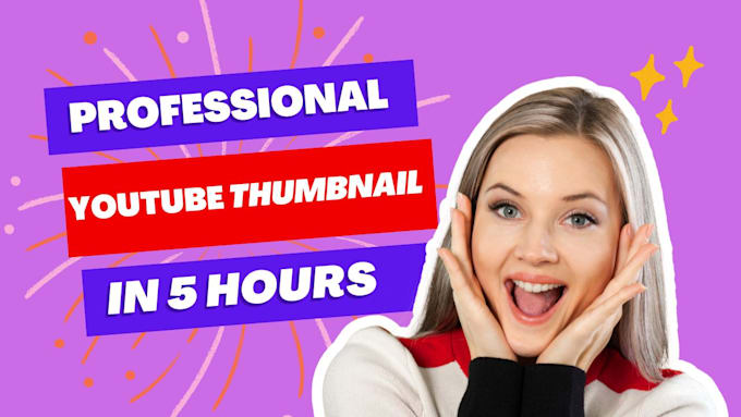 Create professional youtube thumbnail in 5 hours by Manulananaya580 ...