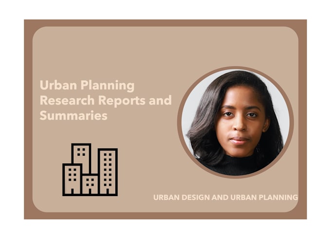 Do urban planning and urban design research reports by Tuwilikas | Fiverr