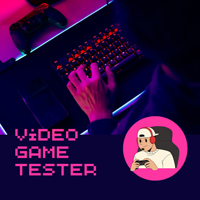 Do gaming testing for you by Emanuel_m_b | Fiverr
