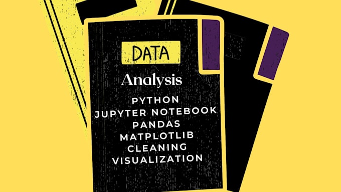 Analyze your data in jupyter notebook by Ahmedalwakeel42 | Fiverr