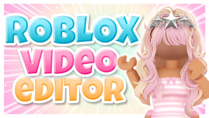 Edit roblox videos roleplays and gameplays by Popsisters3 | Fiverr