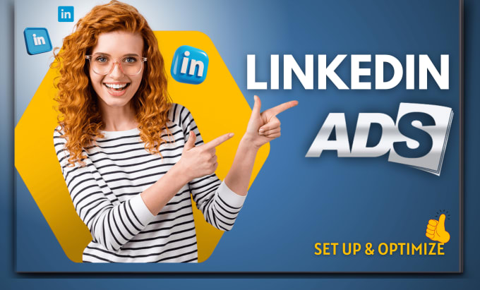 Setup and optimize hyper targeted linkedin ads for business organic ...
