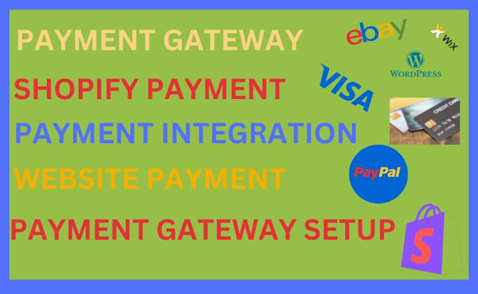 Do payment gateway, shopify payment, payment integration, payment app by Uniqueladyset | Fiverr