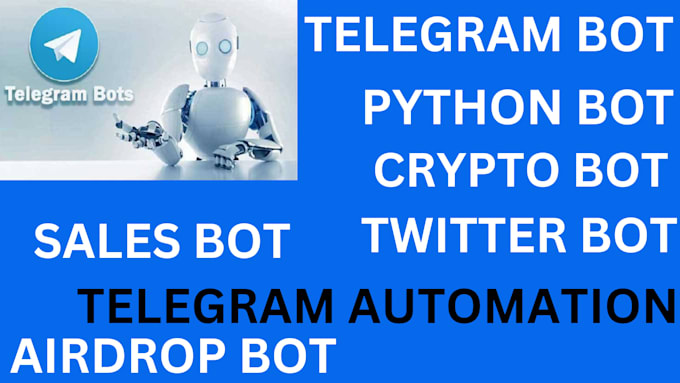 Deliver you profitable telegram bot, chatbot, trading bot by Tebzy ...