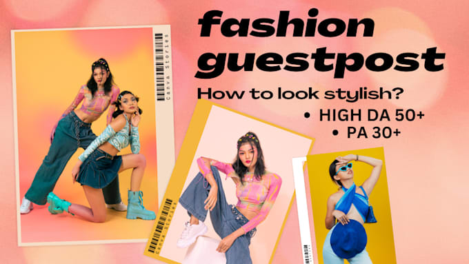 Publish high da fashion guest post with do follow back links by ...