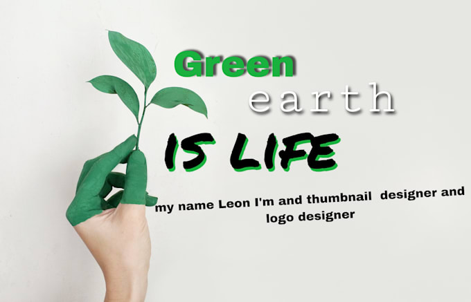 Green earthis live green all time nice option by Txleon | Fiverr