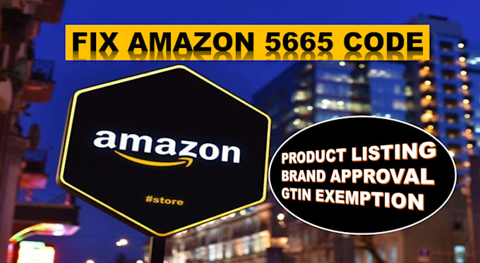 Fix amazon error 5665 code, gtin exemption, brand approval, product ...