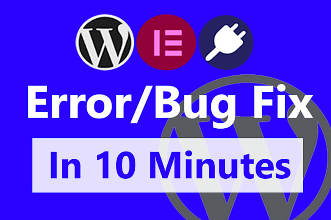 Fix wordpress website issues errors, bugs, html css, elementor expert ... Fix wordpress website issues errors, bugs, html css, elementor expert ...