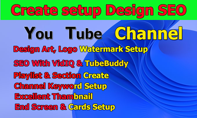 Create setup, optimize, and design, youtube channel by Karim6573 | Fiverr