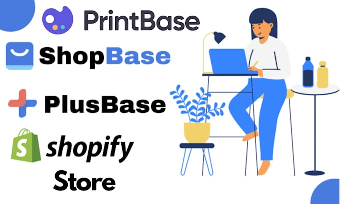 Launch your shopbase plusbase printbase, shopify dropshipping store by Lordee00 | Fiverr