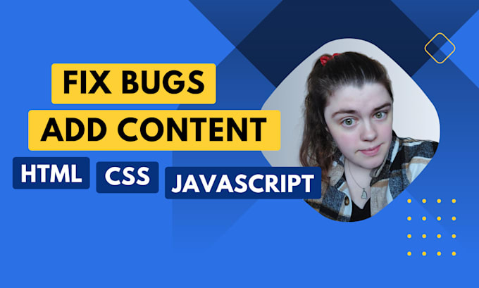 Fix issues or add content in html css or javascript code by Maritxx ...