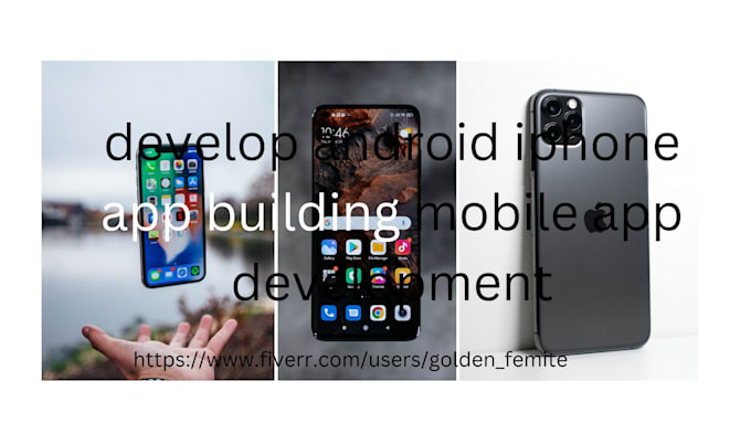 Develop android iphone app building mobile app development by Golden ... Develop android iphone app building mobile app development by Golden ...