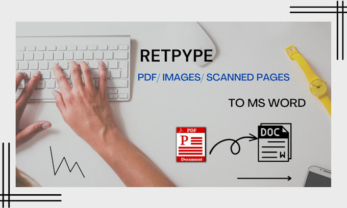 Manual type, retype your scanned images, pdf to word by Chaitanya12122 ...