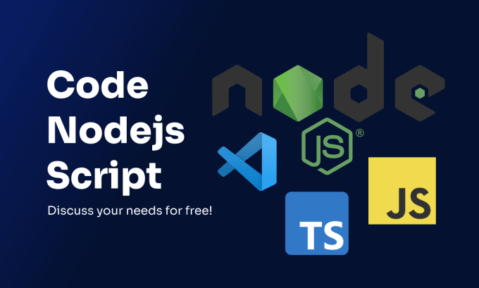 Create Build Make Code Any Node Js Nodejs Script For You By Mukhlisakbr Fiverr