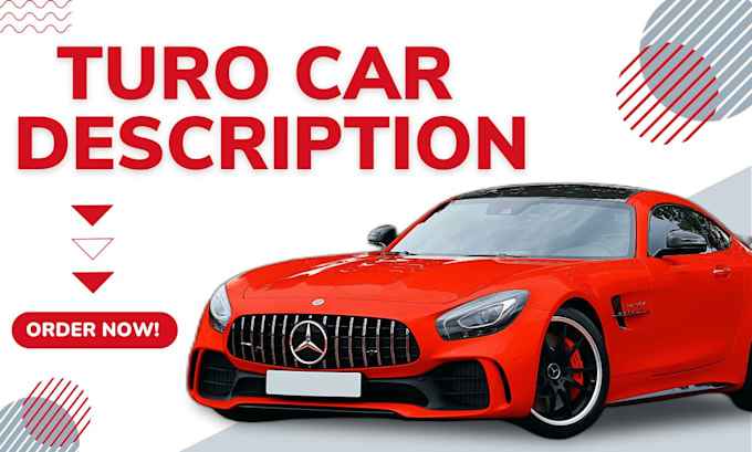 Write an exciting turo car description by Dgrea8writer | Fiverr