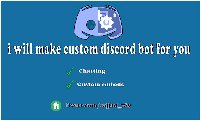 Make custom discord bot for you by Sajjad_789 | Fiverr