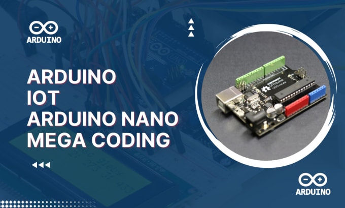 Code Arduino Mega Arduino Nano Nodmcu Esp32 Programming By Shoaibaliwains Fiverr