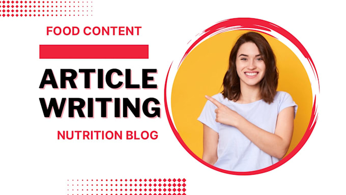Write food and nutrition articles for your content by Mkundiblogs | Fiverr