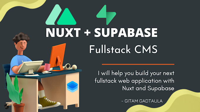 Create fullstack app with vue, nuxt and supabase by Gitamgadtaula | Fiverr