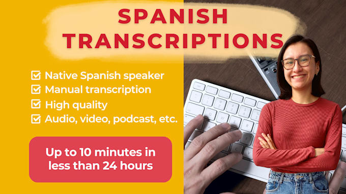 Do a 10 minute spanish transcription in less than 24 hours by ...