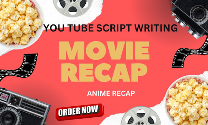 Write an engaging movie recap script for your youtube, movie recap video by Covemighty | Fiverr