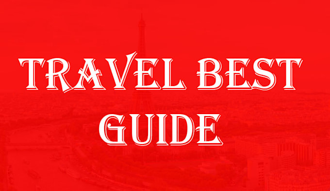 Do travel guide plan for you by Rodrick_k12 | Fiverr