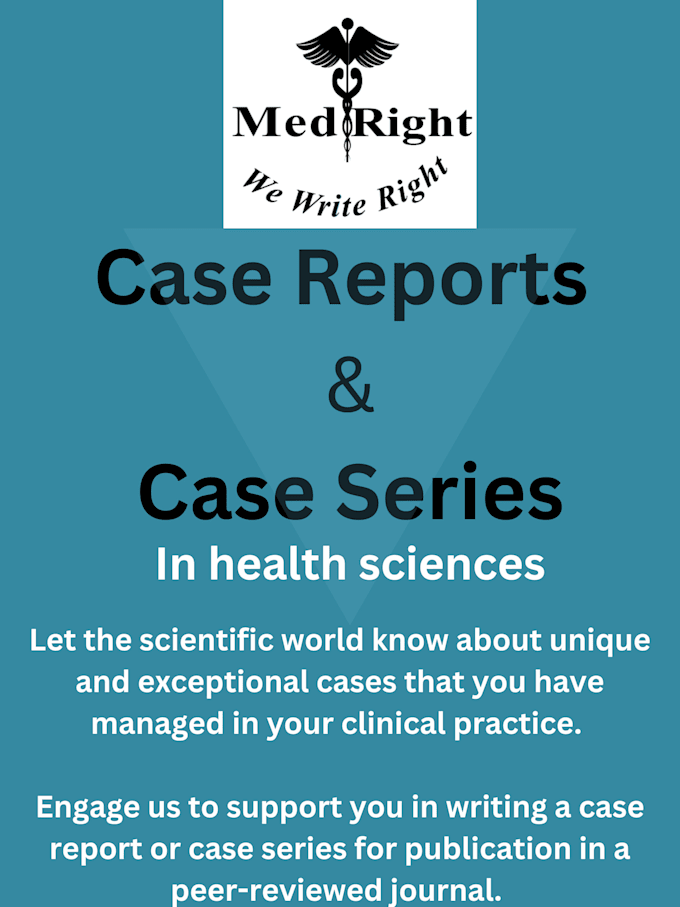 Write a case report or case series in health sciences by Healthphd | Fiverr