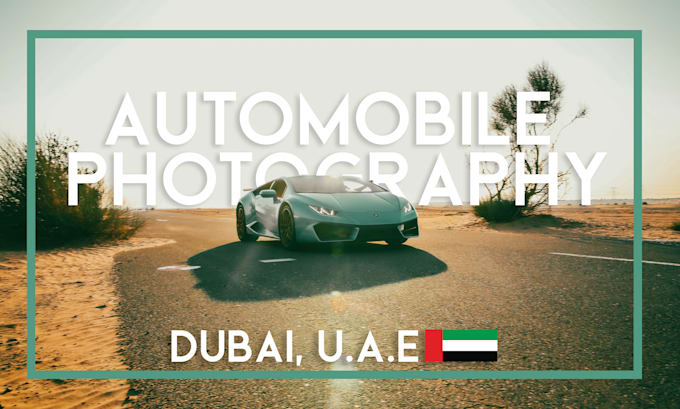 Be your car photographer in dubai uae, car photography dubai by ...