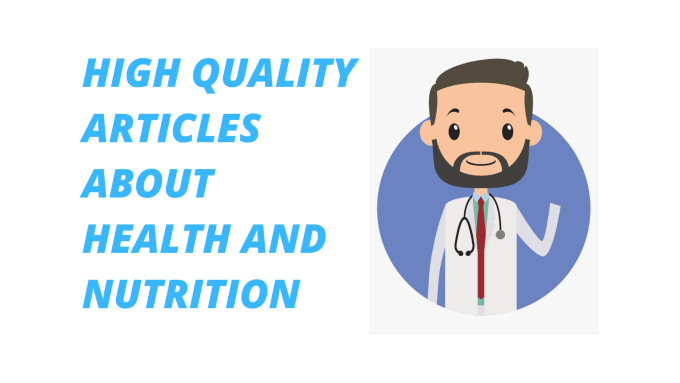 Write high quality articles about health and nutrition by Daninzulevic ... Write high quality articles about health and nutrition by Daninzulevic ...