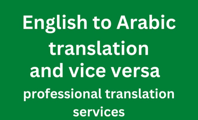 Provide english to arabic translation and vice versa by Hashim617 | Fiverr