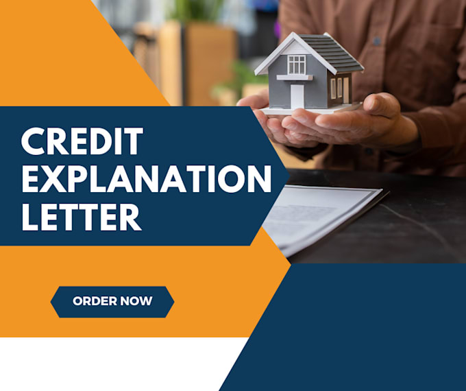 Write credit explanation letters for mortgage application by Letter_eng ...