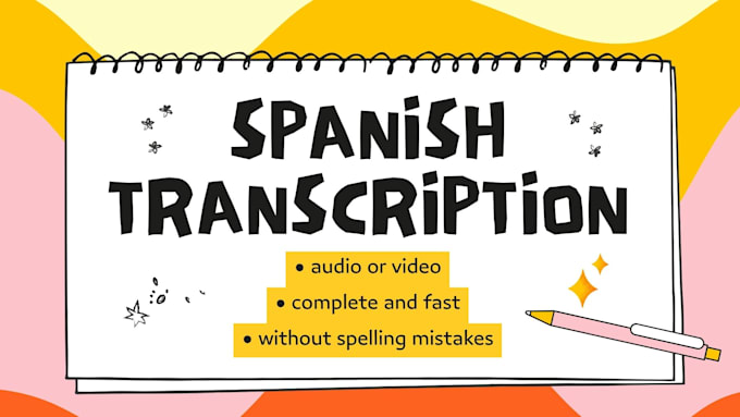 Make you a spanish transcription quicly by Emegarn | Fiverr
