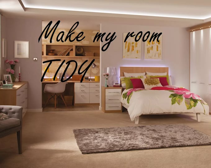 Guide you to make your room tidy by Greatshanka | Fiverr