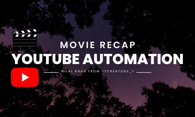 Automate youtube cash cow movie recap movie review channel by Ytcreations_1 | Fiverr