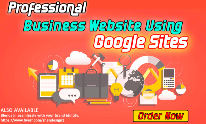 Develop professional business websites using google sites by ... Develop professional business websites using google sites by ...