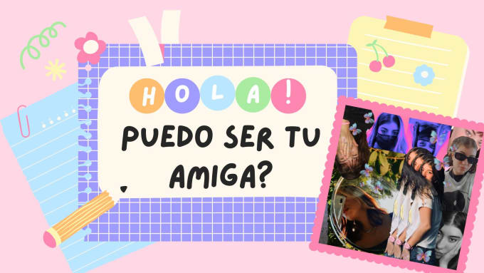 Hola, yo puedo ser tu amiga by Melinfigueroa | Fiverr Hola, yo puedo ser tu amiga by Melinfigueroa | Fiverr