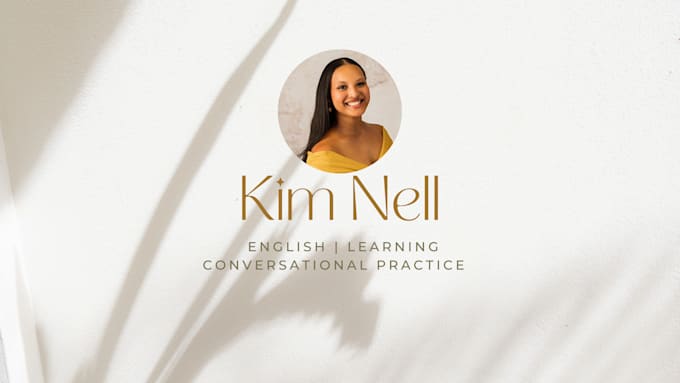 Help you practice your english skills, both verbal and written by Kim ...