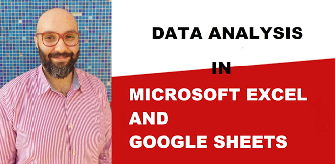 Clean, sort, filter data and create pivot tables in excel and google sheets by Mohshalaby92 | Fiverr