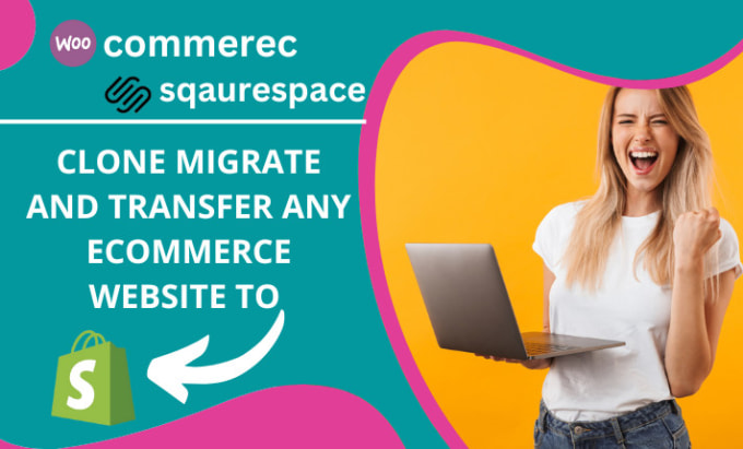 Clone, migrate and transfer any ecommerce store to shopify by Zonara98 | Fiverr