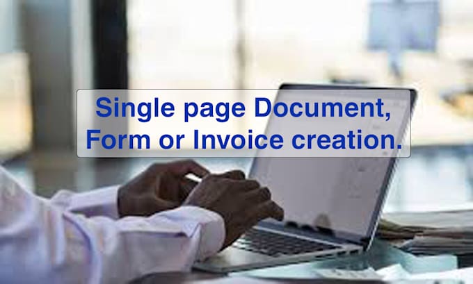 Create a single page document, invoice or form by Chriscctx | Fiverr
