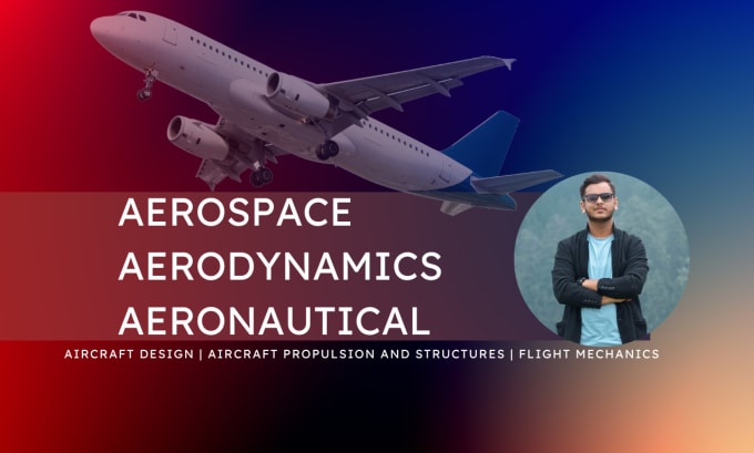 Do aerospace, aerodynamics and aeronautical engineering work by ... Do aerospace, aerodynamics and aeronautical engineering work by ...