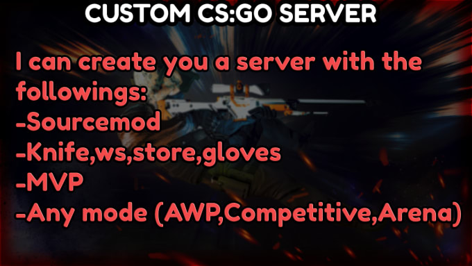 Create your cs go server by Markdrinovan340 | Fiverr
