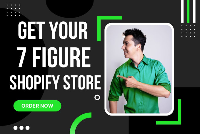 Build 7 figure shopify dropshipping store or shopify website by ... Build 7 figure shopify dropshipping store or shopify website by ...