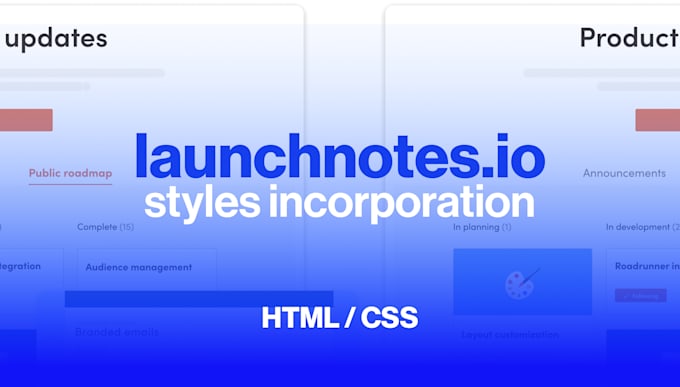 Incorporate your styles for launchnotes io by Andreisukharev | Fiverr